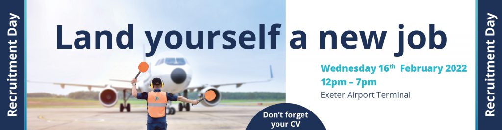 Recruitment Day - Exeter Airport